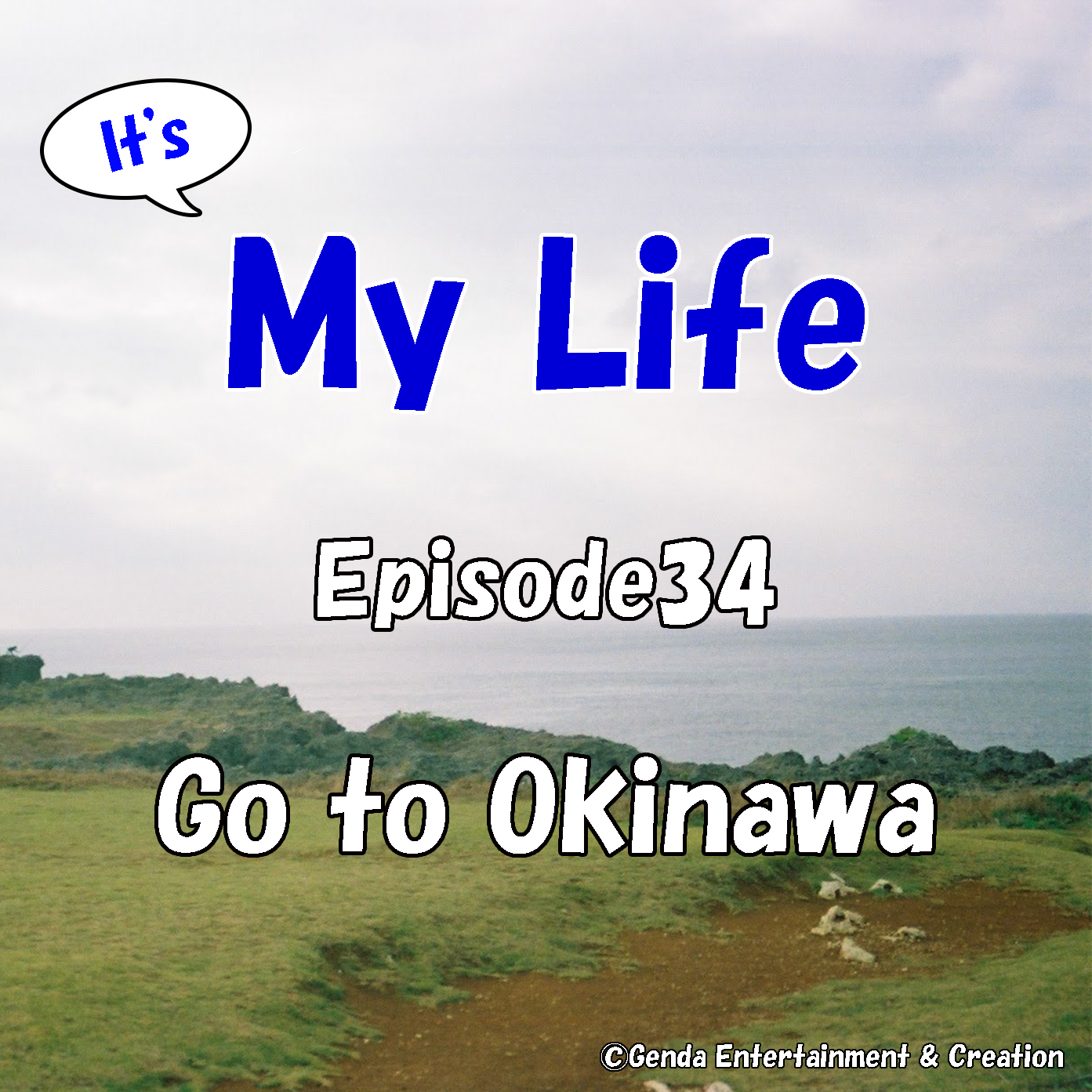 Episode34. Go to Okinawa - Genda Entertainment ＆ Creation
